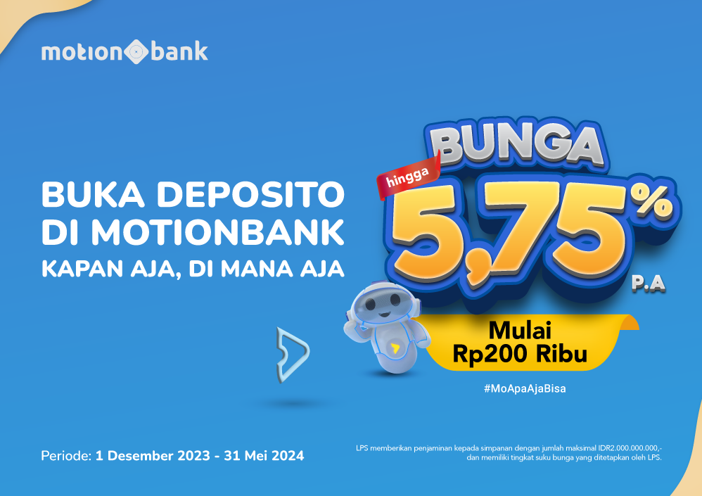 Nikmati Kebebasan Investasi Dengan Suku Bunga Hingga 5,75% p.a Mulai Dari Rp200.000 - MotionBank
